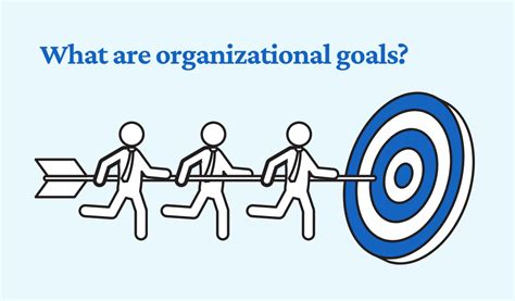 Work Organizational Goals Your Whole Team Will Get Behind