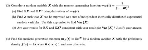 Solved 3 Consider A Random Variable X With The Moment Chegg Com