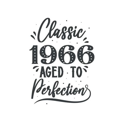 Jahrgang 1966 Retro Geburtstag Klassiker 1966 Perfekt Gealtert