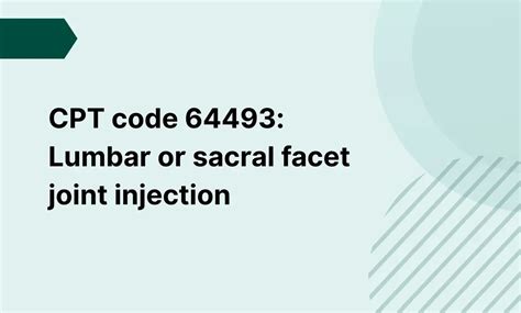 Cpt Code 64493 Lumbar Or Sacral Facet Joint Injection