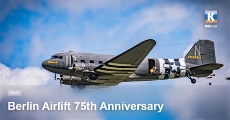 Berlin Airlift 75th Anniversary Kiko Io
