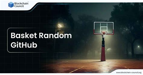 Basket Random Github Blockchain Council