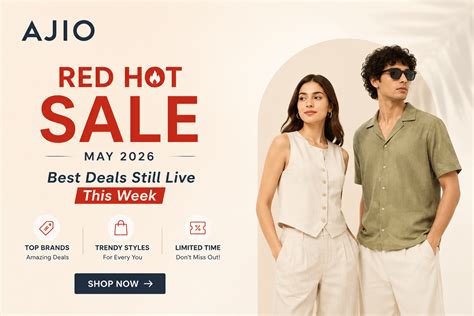 Ajio Red Hot Sale May 2026 Best Deals Still Live This Week