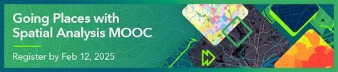 Esri Mooc Going Places With Spatial Analysis O Esri Community