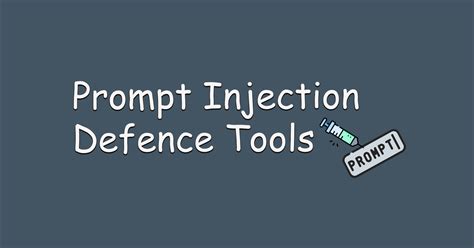 Prompt Injection Defence Tools