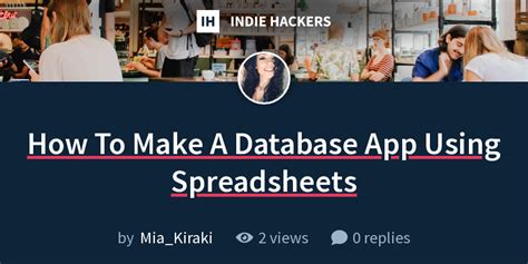 How To Make A Database App Using Spreadsheets Indie Hackers
