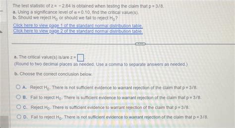 Solved The Test Statistic Of Z −2 64 Is Obtained When