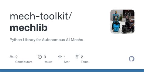Github Mech Toolkitmechlib Python Library For Autonomous Ai Mechs