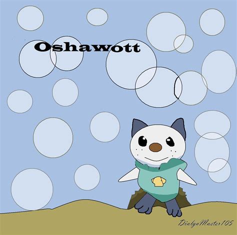 Oshawott By Dialgamaster105 On Deviantart