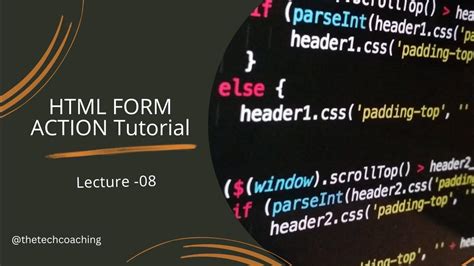 Html Form Action Tutorial Learn Basic Html Get And Post Methods In Lecture 8 Of Html Notes