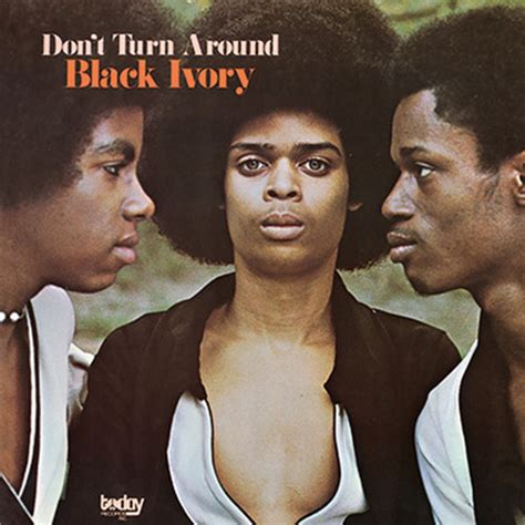 Stream Dont Turn Around By Black Ivory Listen Online For Free On