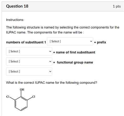 Solved Question 18 1 Pts Instructions The Following Structure Is Named By Course Hero