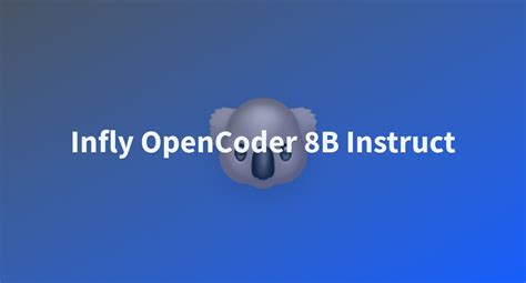 Infly Opencoder 8b Instruct A Hugging Face Space By Argakiig