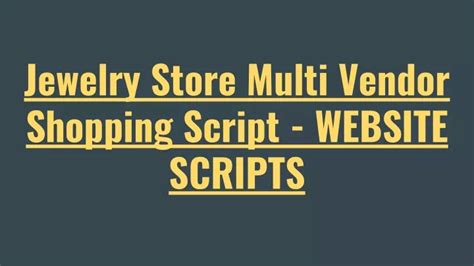 ppt jewelry store multi vendor script scriptstore powerpoint