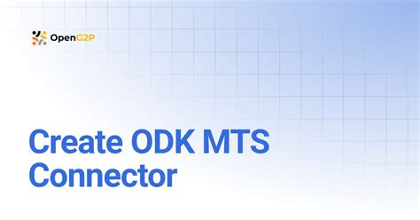 Create Odk Mts Connector Openg2p Docs