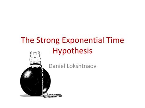 Ppt The Strong Exponential Time Hypothesis Powerpoint Presentation