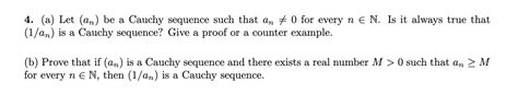 Solved A Let An Be A Cauchy Sequence Such That An Chegg Com