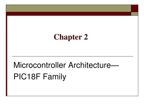 PPT Microcontroller Architecture PIC18F Family PowerPoint Presentation ID 330972