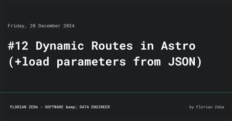 Florian Zeba On Linkedin 12 Dynamic Routes In Astro Load Parameters From Json
