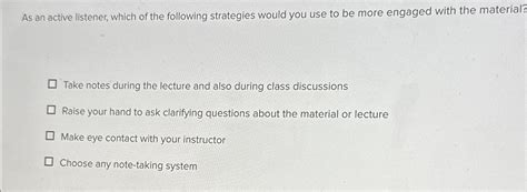Solved As An Active Listener Which Of The Following