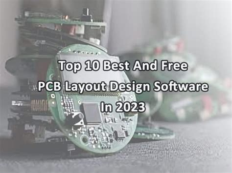 Top Best And Free PCB Layout Design Software In IBE Electronics