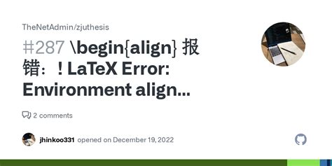 Begin Align 报错： Latex Error Environment Align Undefined · Issue 287 · Thenetadmin