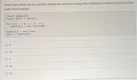 Solved How Many Times Do You Need To Deallocate Memory