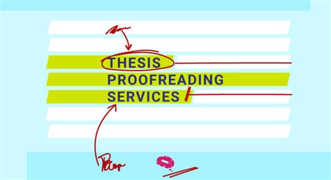 Thesis Proofreading Services Polishing Your Work To Perfection Mind The Graph Blog
