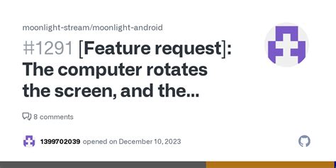 Feature Request The Computer Rotates The Screen And The Moonlight