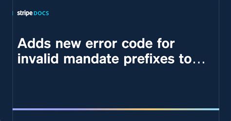 Adds New Error Code For Invalid Mandate Prefixes To Bacs Direct Debit