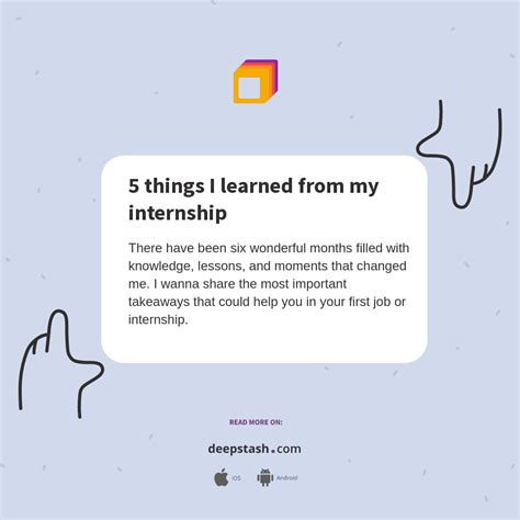5 Things I Learned From My Internship Deepstash