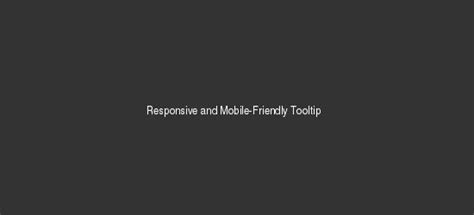 responsive and mobile friendly tooltip
