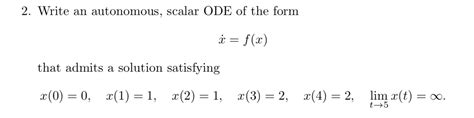 Solved Write An Autonomous Scalar Ode Of The