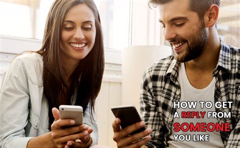 How To Get A Reply From Someone You Like Blog