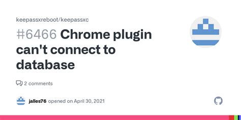 Chrome Plugin Cant Connect To Database · Issue 6466 · Keepassxrebootkeepassxc · Github