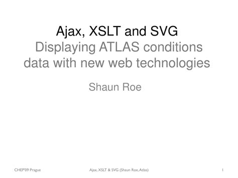 Ppt Ajax Xslt And Svg Displaying Atlas Conditions Data With New Web Technologies Powerpoint