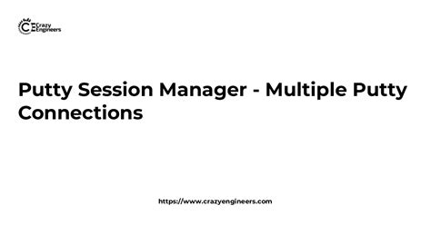Putty Session Manager Multiple Putty Connections CrazyEngineers