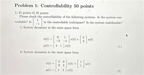 Solved Problem 1 Controllability 50 ﻿points25 ﻿points 2 25