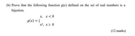 Solved B Prove That The Following Function G X Defined On Chegg Com