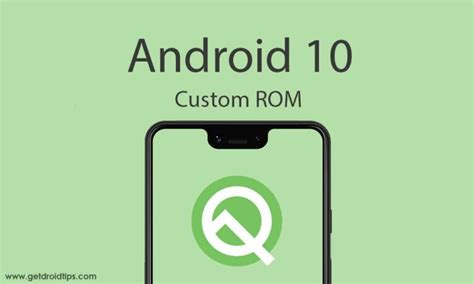 List Of Aosp Android 10 Custom Rom Supported Devices Aka Android Q