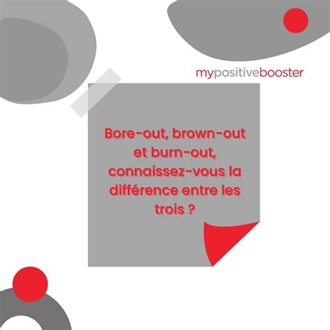 Bore Out Brown Out Et Burn Out Connaissez Vous La Différence Entre