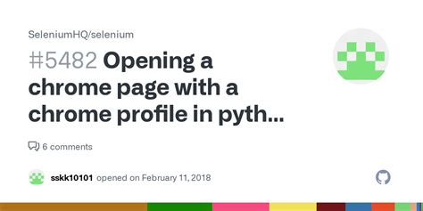Opening A Chrome Page With A Chrome Profile In Python Selenium · Issue 5482 · Seleniumhq