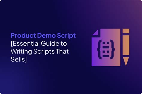 How To Write A Product Demo Script That Converts Demoboost