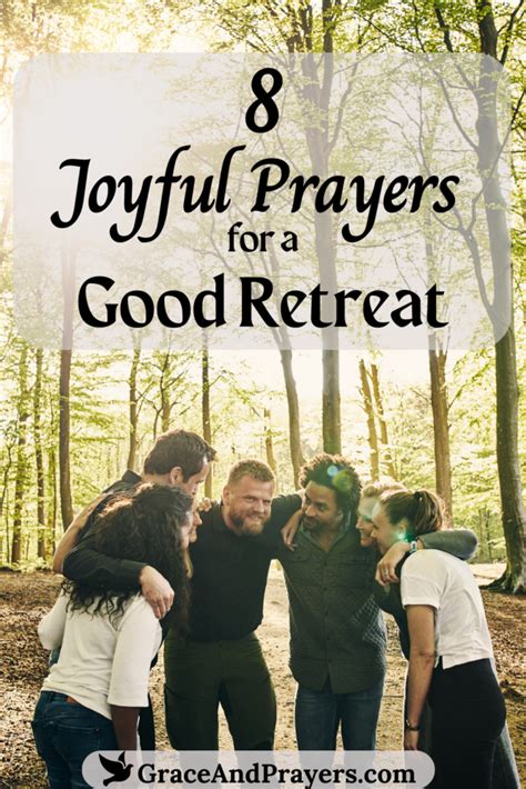 8 Joyful Prayers For A Good Retreat Grace And Prayers