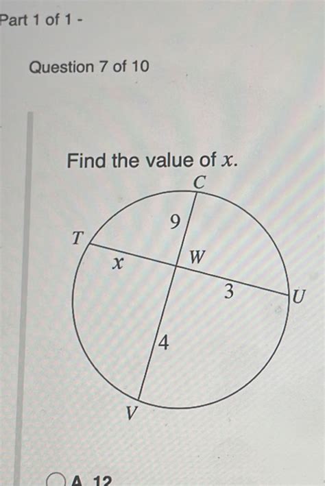 Part 1 Of 1 Question 7 Of 10 Find The Value Of X Δ 12 Math