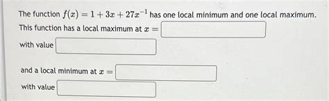 Solved The Function Fx13x27x 1 ﻿has One Local Minimum