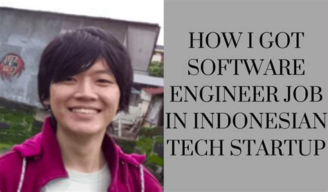 How I Got Software Engineer Job In Indonesian Tech Startup