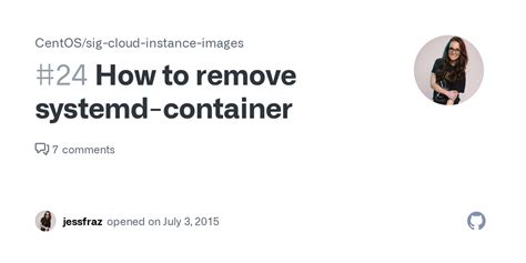 How To Remove Systemd Container · Issue 24 · Centossig Cloud Instance