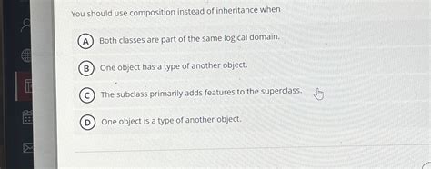 Solved You Should Use Composition Instead Of Inheritance