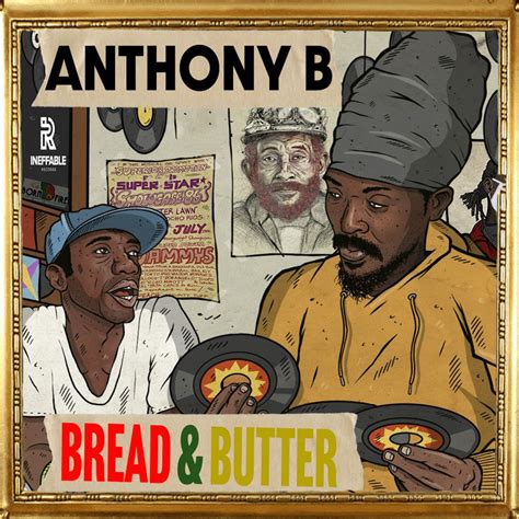 Bread And Butter》 Anthony B的专辑 Apple Music
